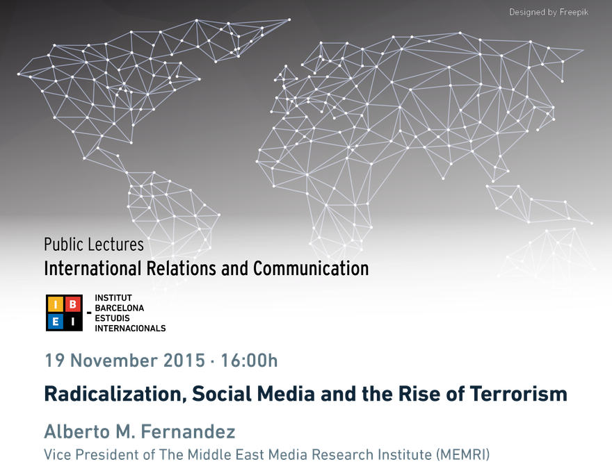 Radicalization, Social Media and the Rise of Terrorism | IBEI Radicalization, Social Media and the Rise of Terrorism | IBEI